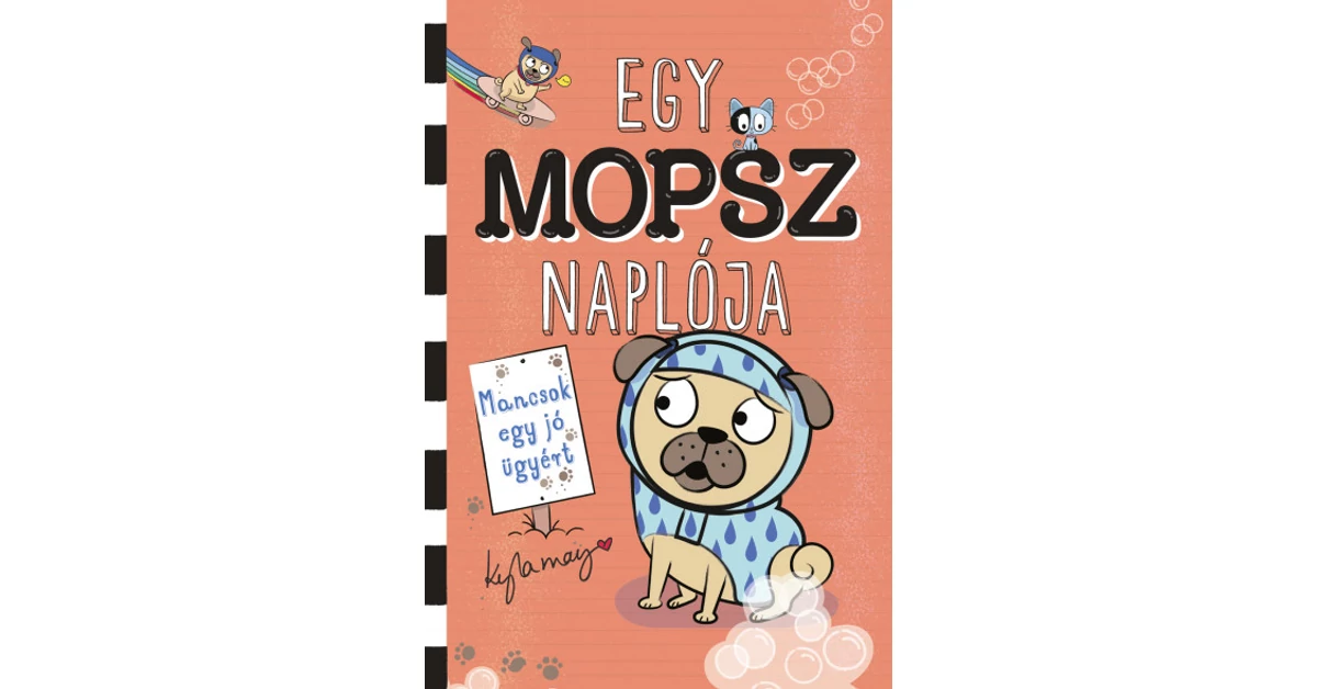 Egy mopsz naplója sorozat minden mennyiségben