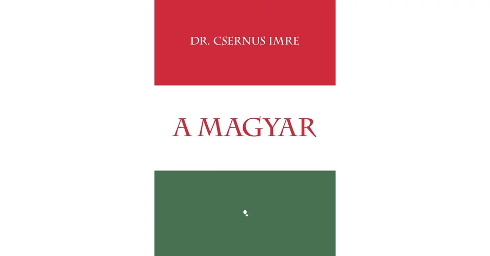 A magyar [Dr. Csernus Imre könyv]