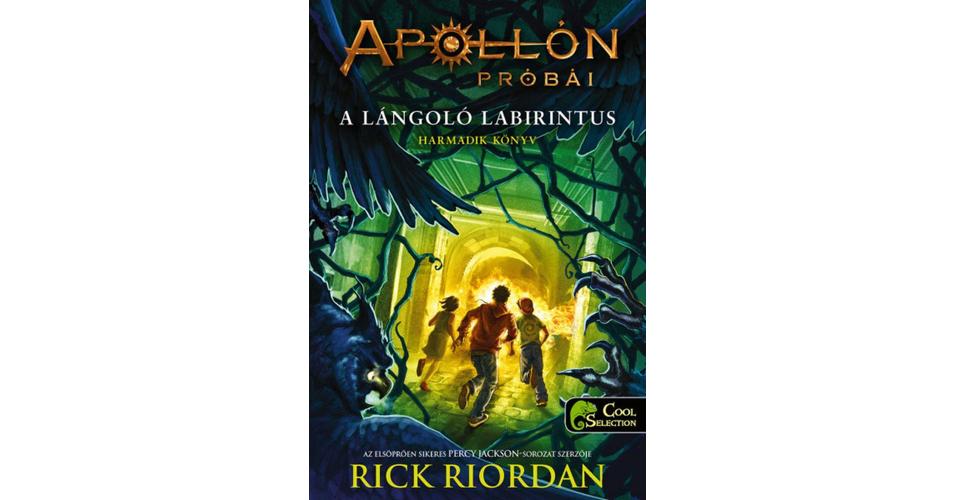 A lángoló Labirintus [3. Apollón próbái könyv]